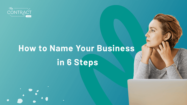 How to Name a Business in 6 Steps - The Contract Shop®