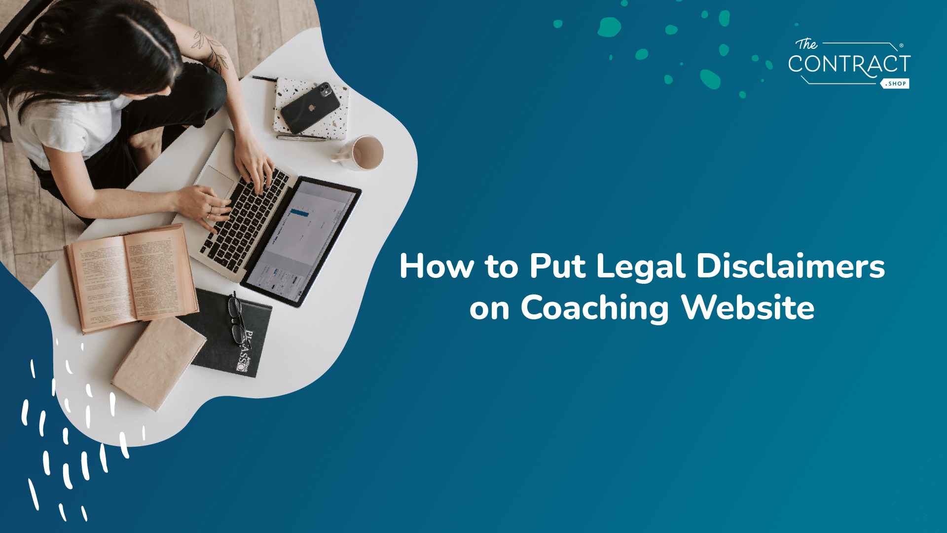 How to Put Legal Disclaimers on a Coaching Website - The Contract Shop®