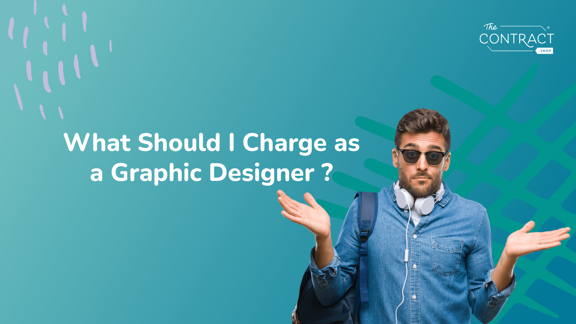 What Should I Charge as a Graphic Designer? - The Contract Shop®