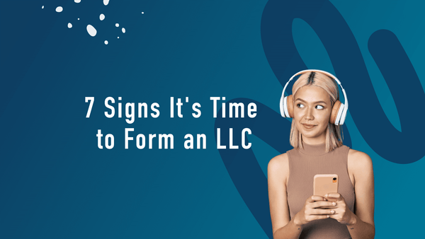 7 Signs It's Time to Form an LLC | The Contract Shop®